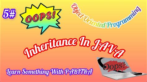 Inheritance In Oops Using Java Java Oops Inheritance Pabitrabera Java Playlist