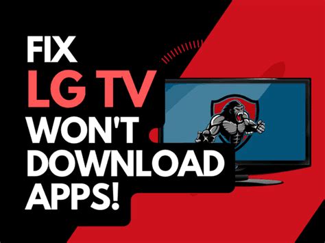 LG Smart TV Won T Download Apps Fixed The Tech Gorilla