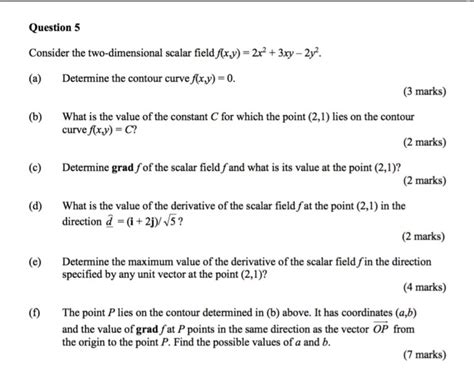 Solved Question 5 Consider The Two Dimensional Scalar Field
