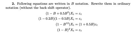Solved 2 Following Equations Are Written In B Notation