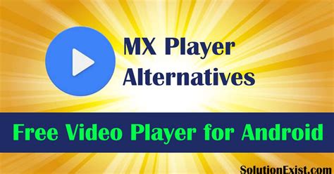 5 Best MX Player Alternatives For Android You Should Try