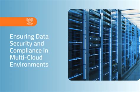 Ensuring Data Security And Compliance In Multi Cloud Environments Anycloud