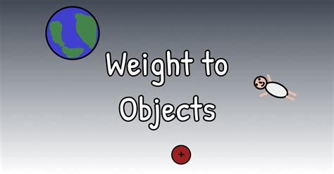 Weight To Objects The Scientific Place