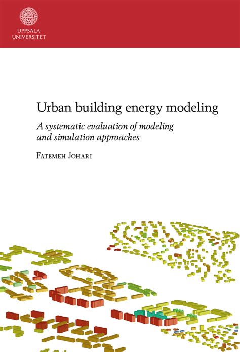 Urban Building Energy Modeling A Systematic Evaluation Of Modeling