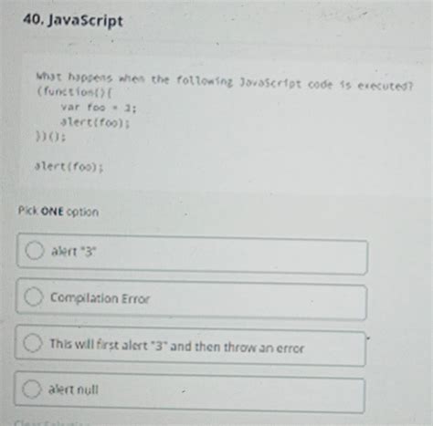 Solved Javascriptwhat Hapsens When The Following Jarascript