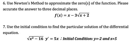 6 Use Newtons Method To Approximate The Zero Studyx