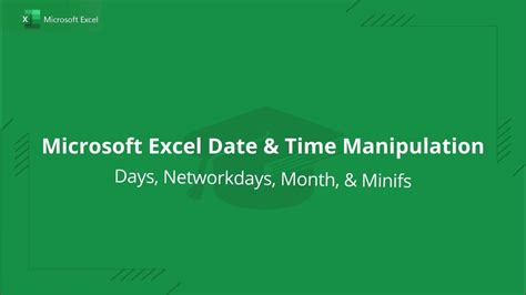 Microsoft Excel Date And Time Manipulation Youtube