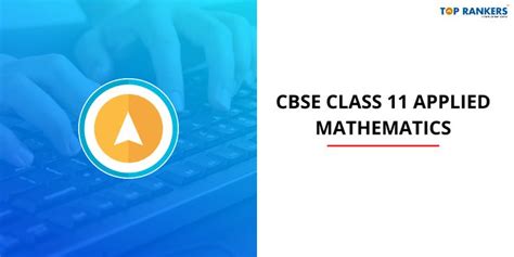 Cbse Class 11 Applied Maths Mathematics Mathematics Online Class