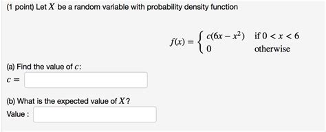 Solved Let X Be A Random Variable With Probability Density