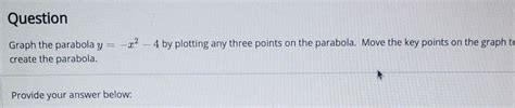 Solved Question 22 4 By Plotting Any Three Points On The