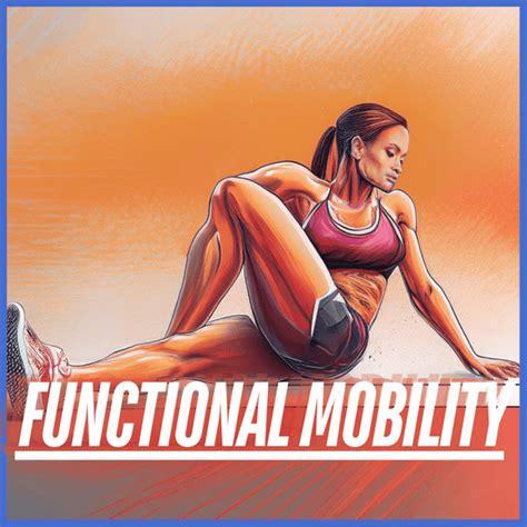 Functional Mobility Program By Jesse Grund Livingfit