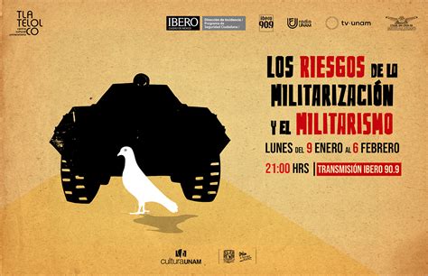Los Riesgos De La Militarización Y El Militarismo Una Serie Radial