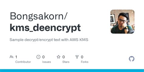 Github Bongsakornkmsdeencrypt Sample Decryptencrypt Text With Aws Kms