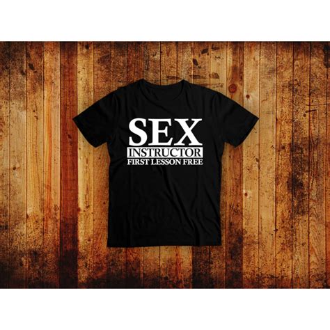 Sex Instructor T Shirt Med Tryk Forskellige 6 Budskaber Køb Her
