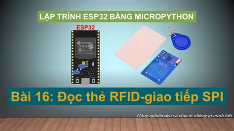 Esp32 Micropython Bài 16 Đọc Thẻ Rfid Giao Tiếp Spi Youtube