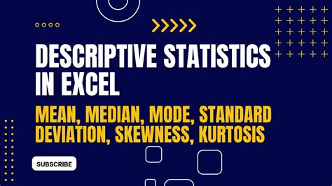 Descriptive Statistics In Excel Mean Median Mode Standard Deviation Skewness Kurtosis