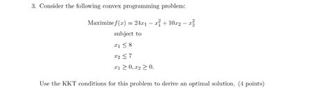 Solved 3 Consider The Following Convex Programming Problem
