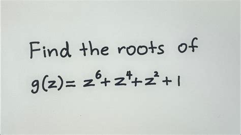 Q177 Precalculus Basics Roots Of Unity Geometric Series Manipulating Equations Youtube
