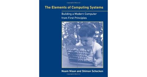the elements of computing systems building a modern computer from
