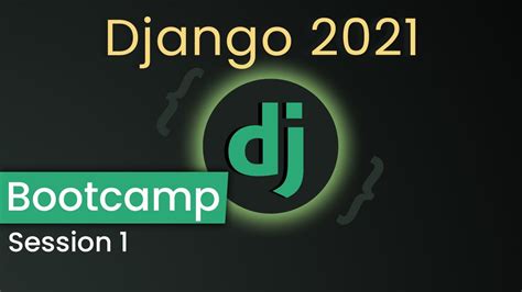 Django 2021 Course Session 1 Views Urls And Templates Youtube