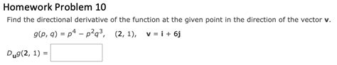 Solved Homework Problem Find The Directional Derivative Chegg