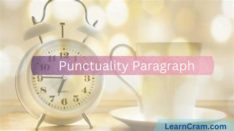 Punctuality Paragraph Why Being On Time Matters Learn Cram