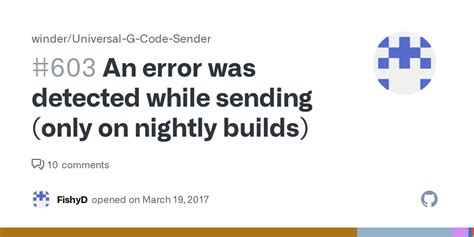 An Error Was Detected While Sending Only On Nightly Builds · Issue