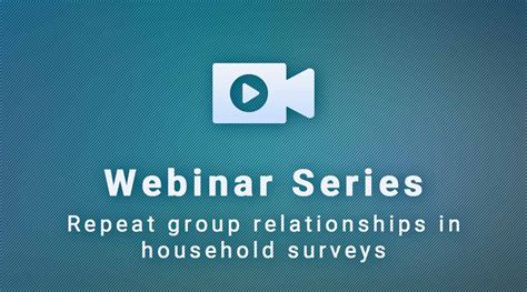 Surveycto Webinar Series Repeat Group Relationships Surveycto