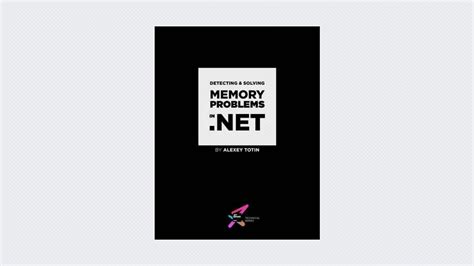 Detecting And Solving Memory Problems In Net
