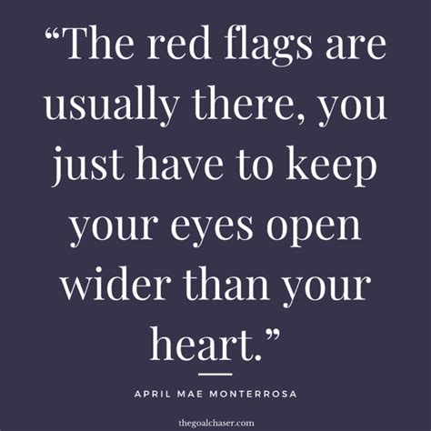 Quotes About Red Flags In Life And Relationships The Goal Chaser