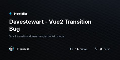Davestewart Vue2 Transition Bug StackBlitz