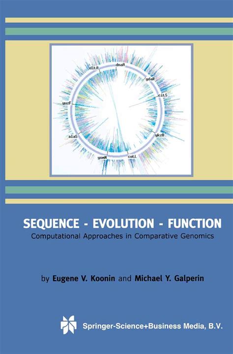 Sequence ― Evolution ― Function Computational Approaches In Comparative Genomics 9781402072741