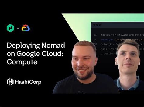 Free Video Deploying Nomad On Google Cloud Compute Infrastructure Setup From HashiCorp