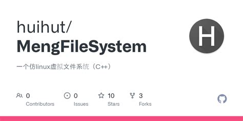 GitHub huihut MengFileSystem 一个仿linux虚拟文件系统C