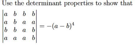 Solved Use The Determinant Properties To Show That Chegg Com