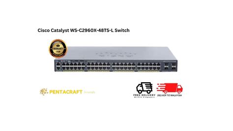 [refurbished] Cisco Catalyst 2960 X Switch Ws C2960x 48ts L 1 Year Warranty Free Delivery