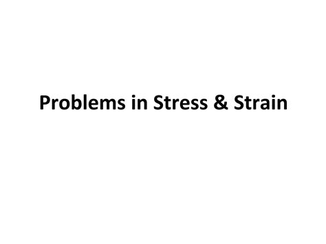 Solution Problems Of Stress Strain With Solutions Materials