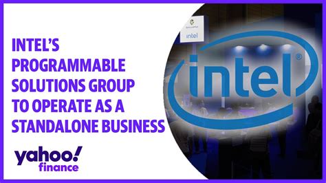 Intels Programmable Solutions Group To Operate As A Standalone Business The Global Herald