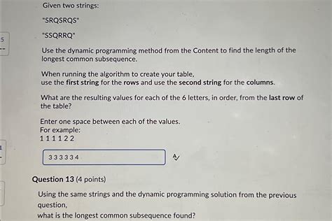 solved given two strings srqsrqs ssqrrq use the dynamic
