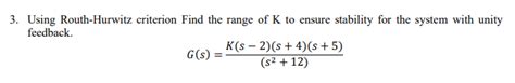 3 Using Routh Hurwitz Criterion Find The Range Of K