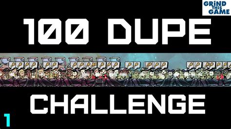 100 Dupe Challenge Oxygen Not Included 1 Youtube
