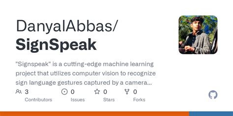 Github Danyalabbas Signspeak Signspeak Is A Cutting Edge Machine Learning Project That