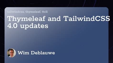 Thymeleaf And Tailwindcss Updates Wim Deblauwe