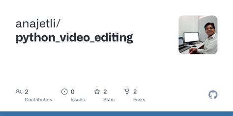 Github Anajetlipythonvideoediting