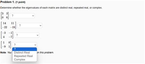 solved determine whether the eigenvalues of each matrix are