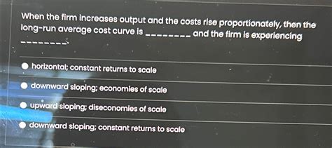 solved when the firm increases output and the costs rise