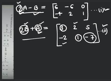 8 Find Matrices A And B If 2 A Bleft Begin Array Rrr 6 And 6 And 0
