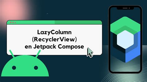 Implementación Lazycolumn Recyclerview En Jetpack Compose Youtube