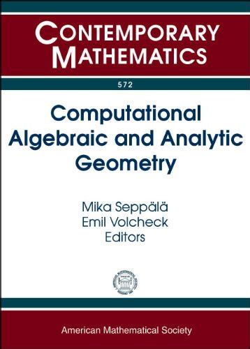 Computational Algebraic And Analytic Geometry Ams Special