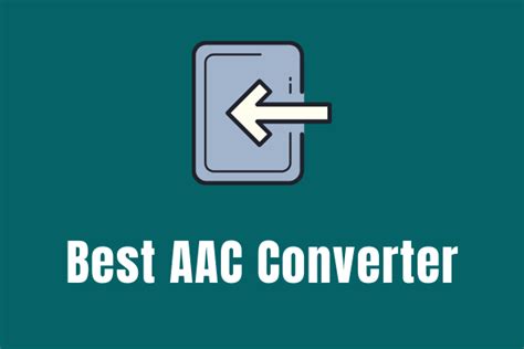 12 Best AAC Converters Convert Files From And To AAC Easily MiniTool Video Converter